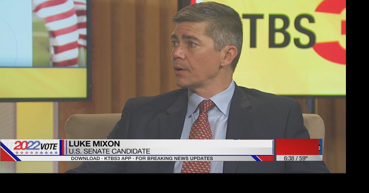 US Senate candidate Luke Mixon joins KTBS 3 News for in-depth interview ...