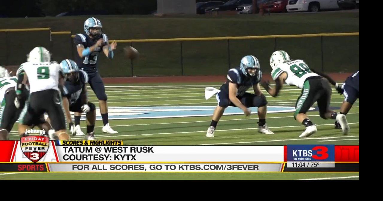 Tatum West Rusk Friday Football Fever Highlights