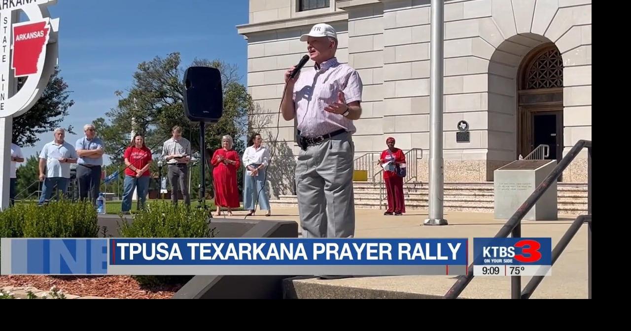 TPUSA Faith Hub of Texarkana holds prayer rally for unity | News | ktbs.com