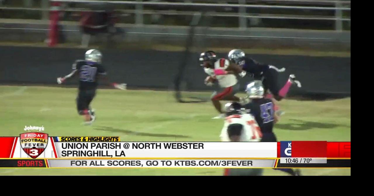 Union Parish @ North Webster | Friday Football Fever Highlights | ktbs.com