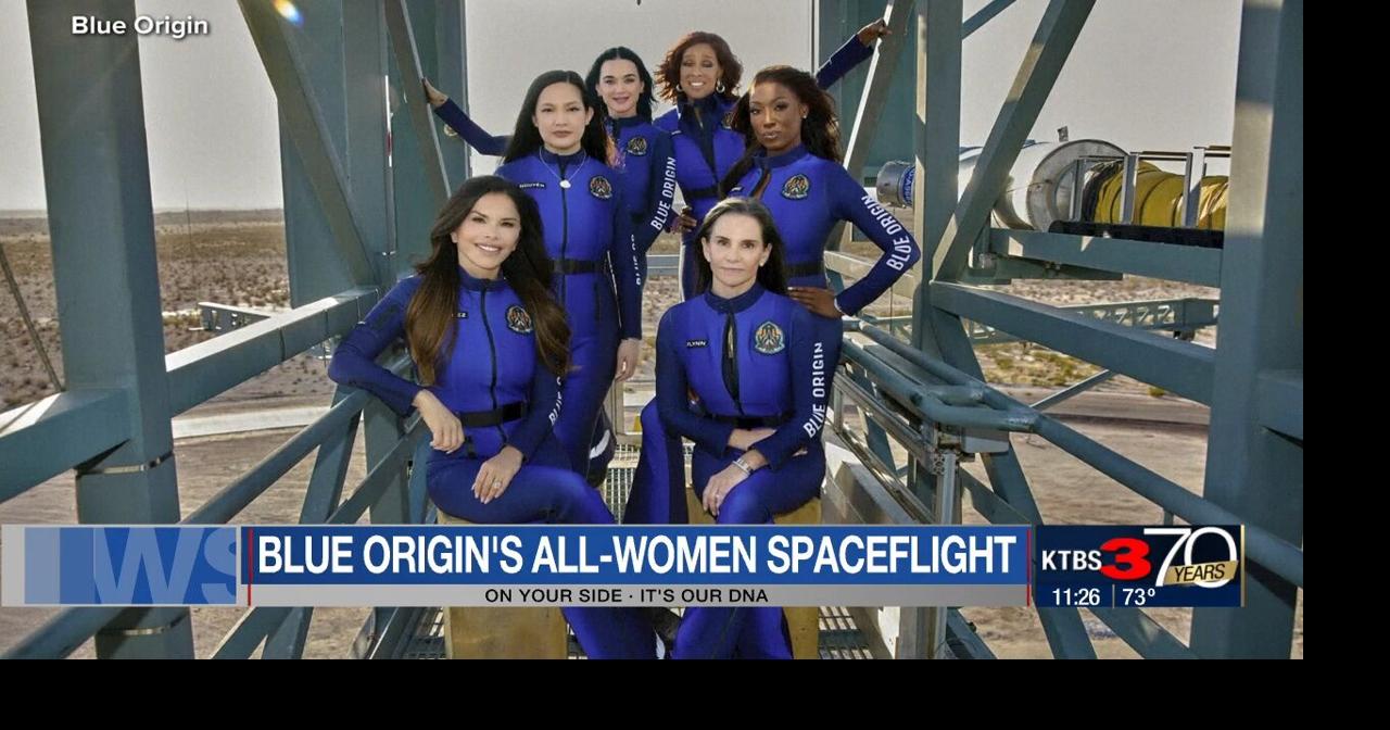 Blue Origins all-women spaceflight | | ktbs.com