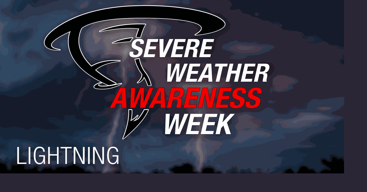 Severe Weather Awareness Week: Lightning | Severe Weather Awareness ...