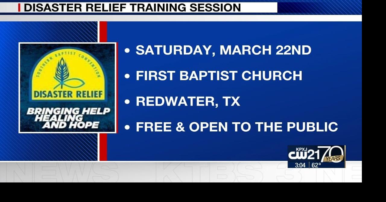 SBTC volunteers to host disaster relief training event | Texarkana ...
