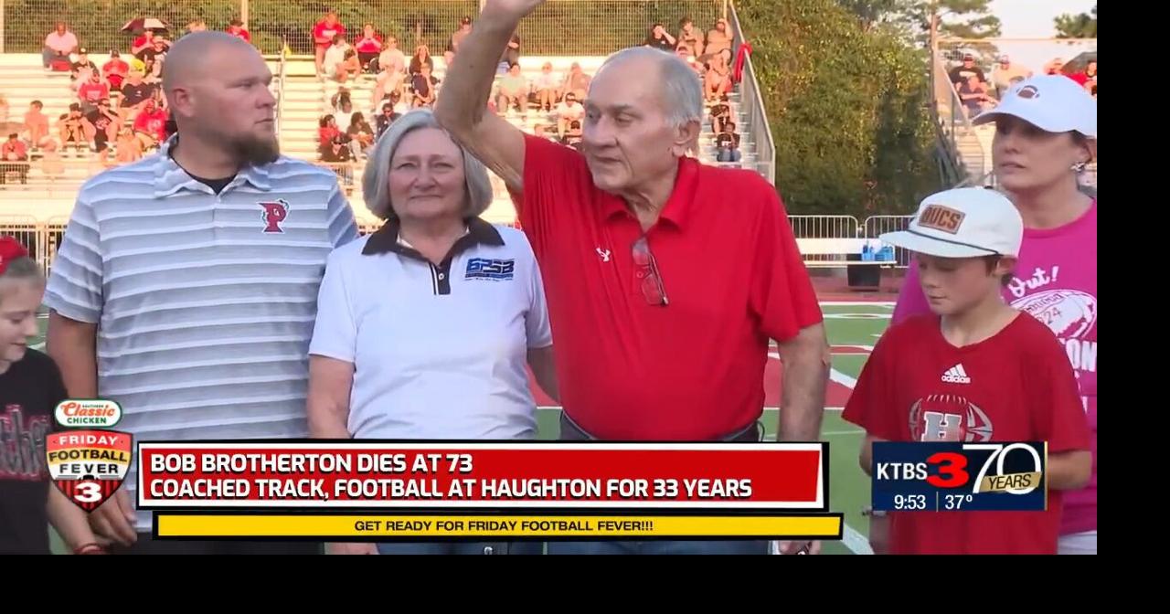 Haughton coaching legend Bob Brotherton passes away at 73 | Sports ...