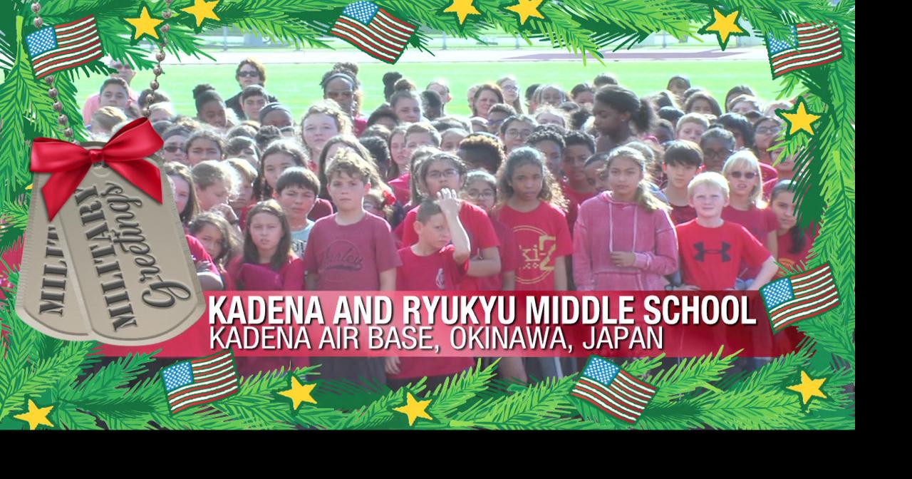 Kadena and Ryukyu Middle School | Military Greetings | ktbs.com