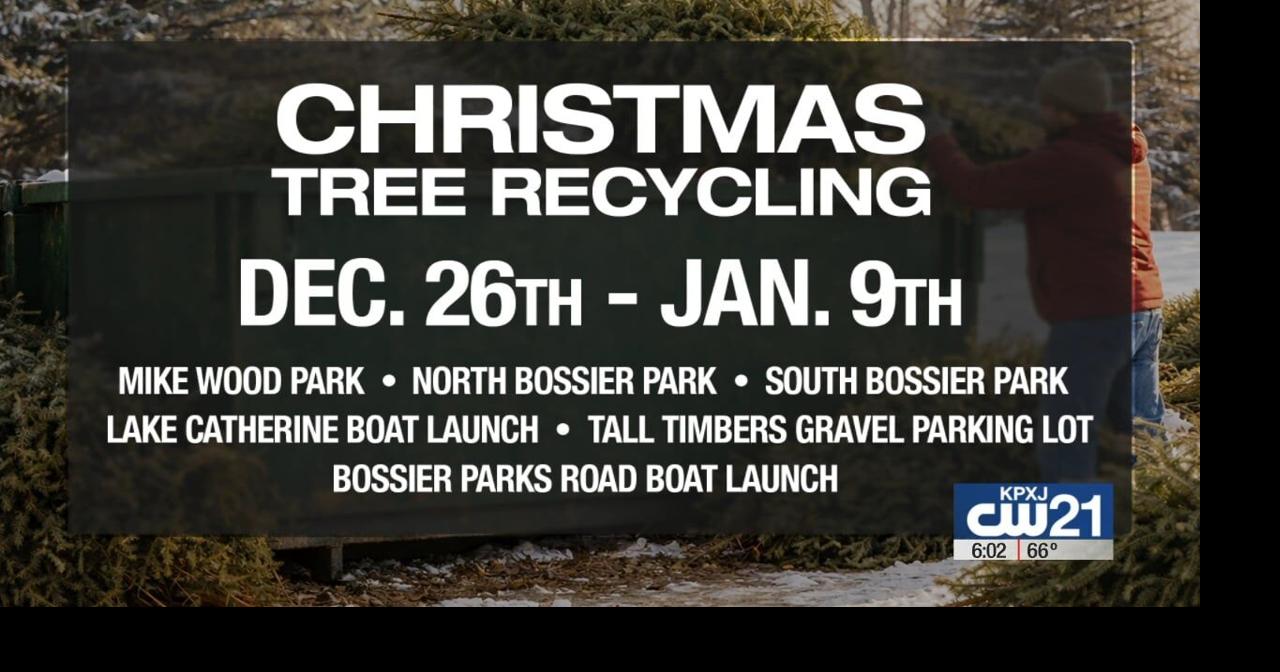 Keep Bossier Beautiful offers Christmas tree recycling | Spirit of ...