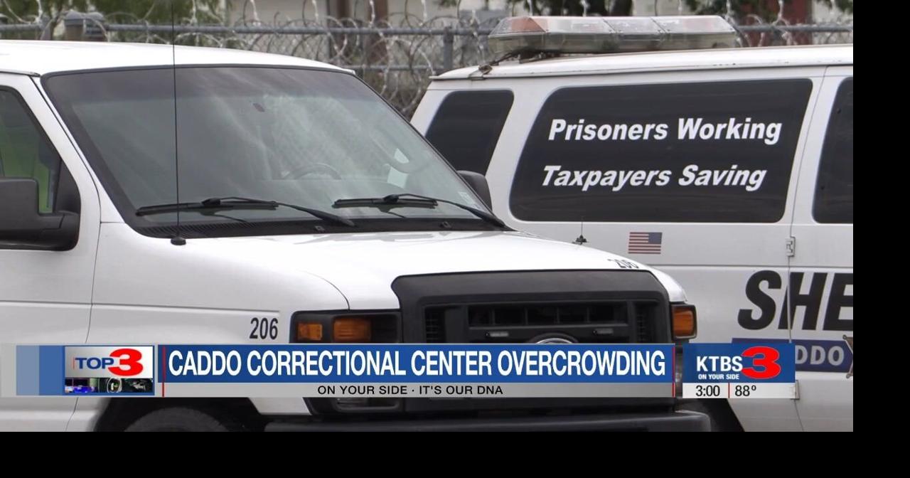 Caddo Correctional Center over capacity as state inmates await transfer ...