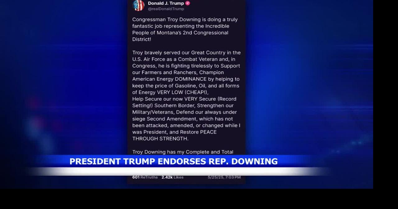 President Donald Trump endorses Congressman Troy Downing | | kulr8.com