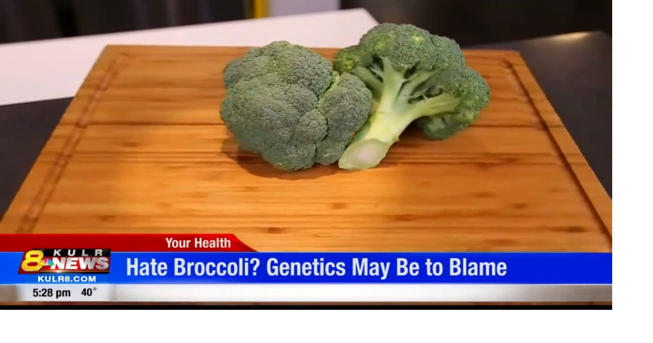 Hate broccoli? Genetics may be to blame | Billings News | kulr8.com