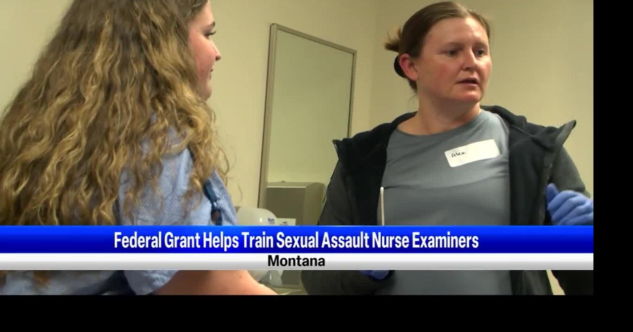 $1.5M grant boosts sexual assault nurse training in Billings and beyond ...