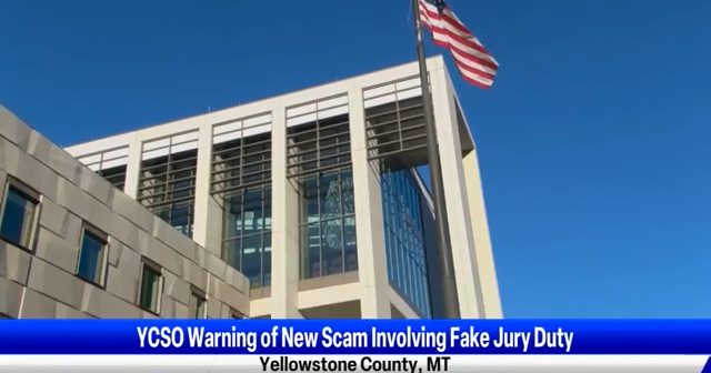 Yellowstone Co Sheriff warns of fake Jury Duty Scam | | kulr8.com