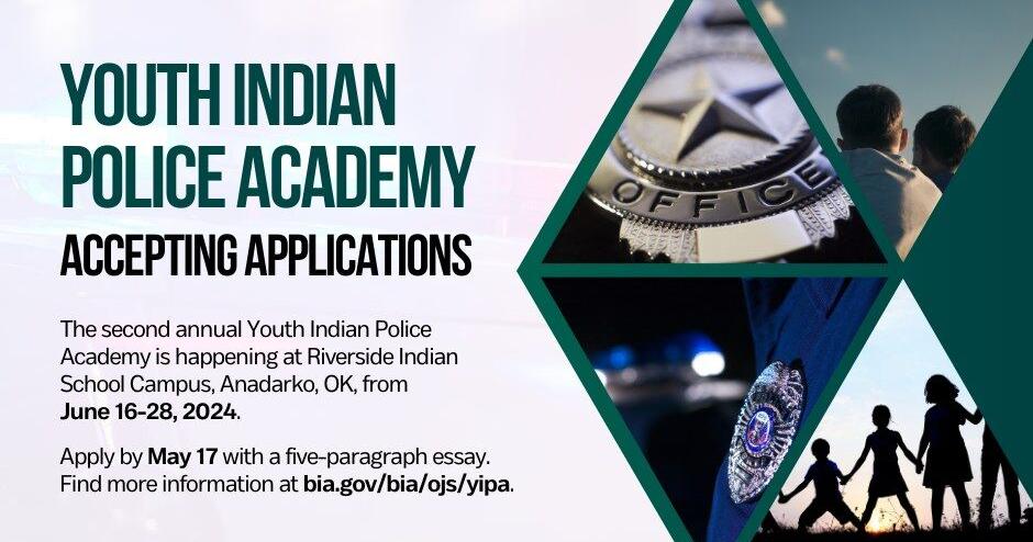 BIA Youth Indian Police Academy accepting applications | Billings News ...
