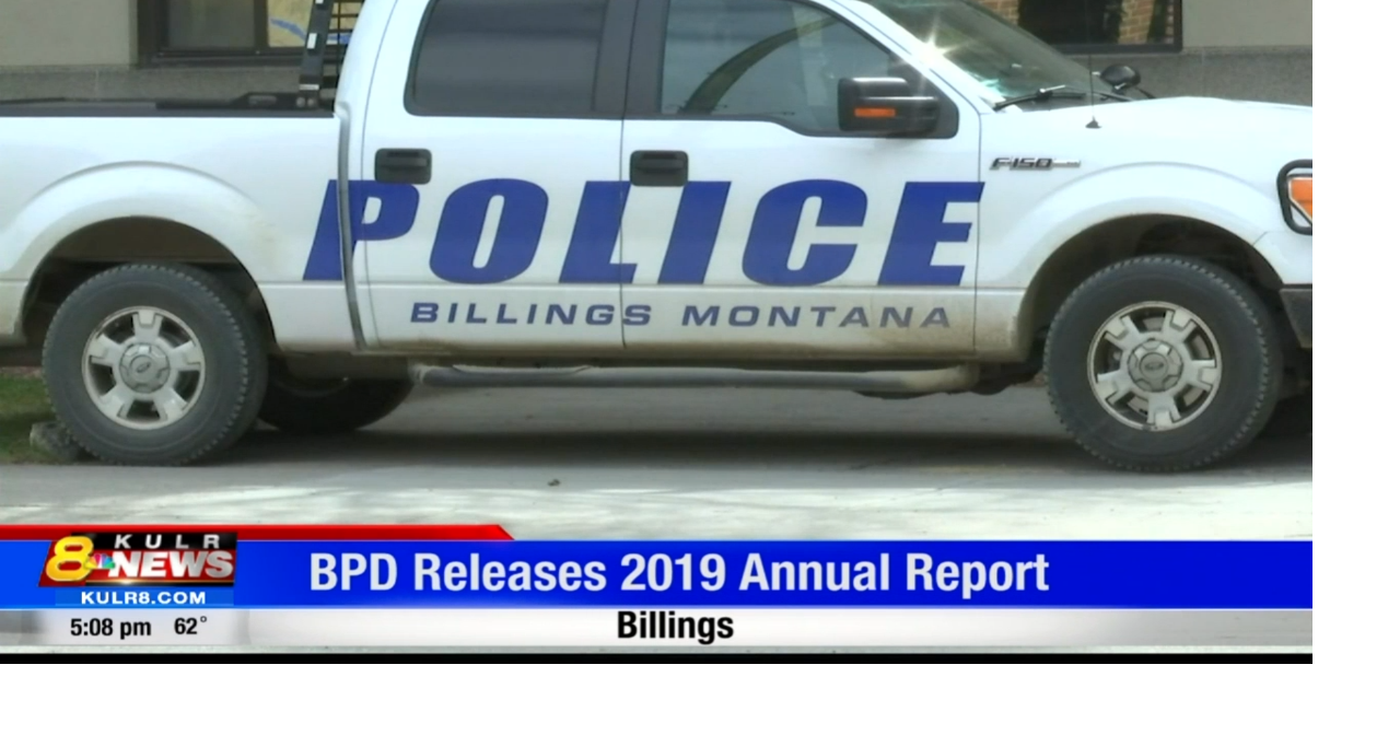 Billings Police Department releases their 2019 Annual Report | Billings ...