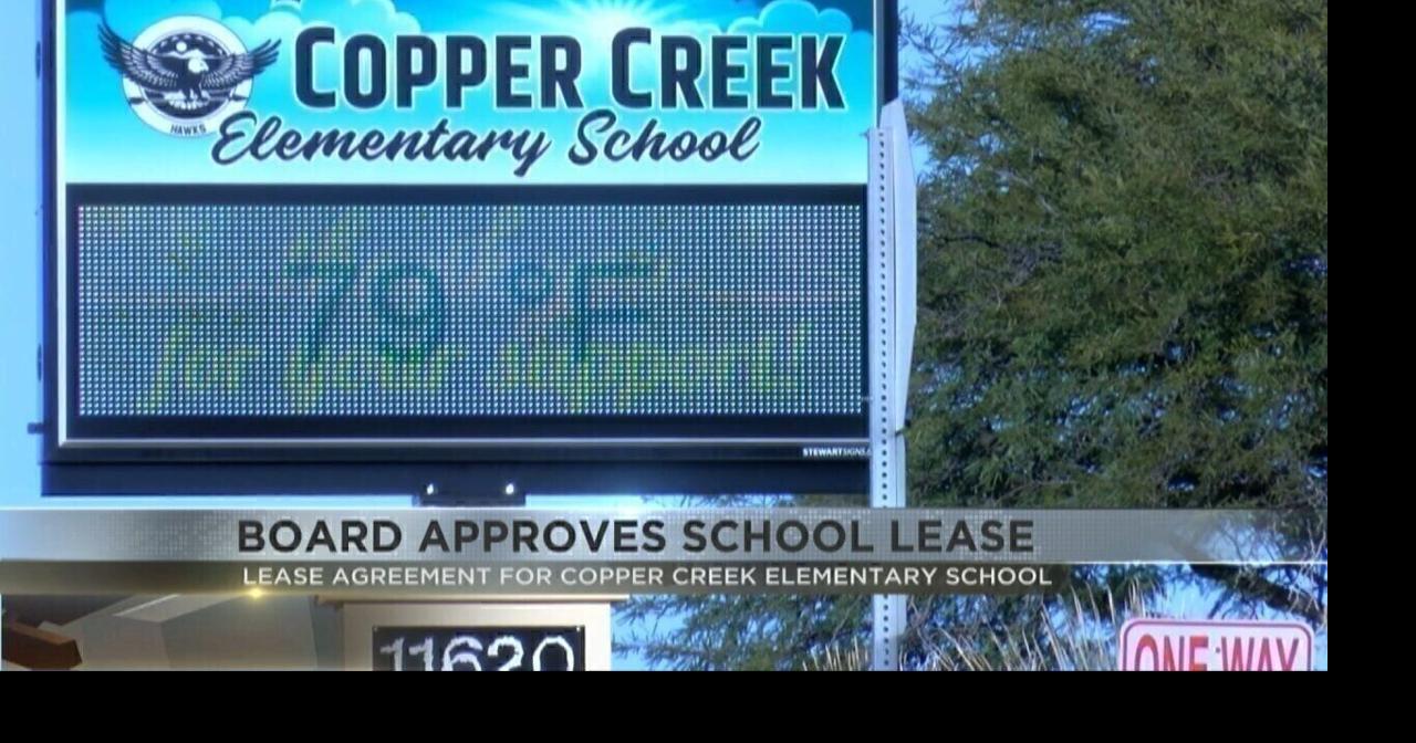 Lease agreement for Copper Creek Elementary school has been approved ...