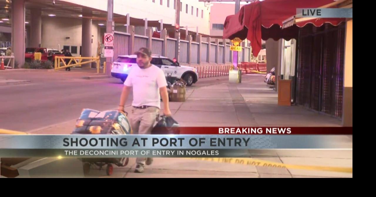 Authorities responding to shooting at DeConcini Port of Entry | Video ...
