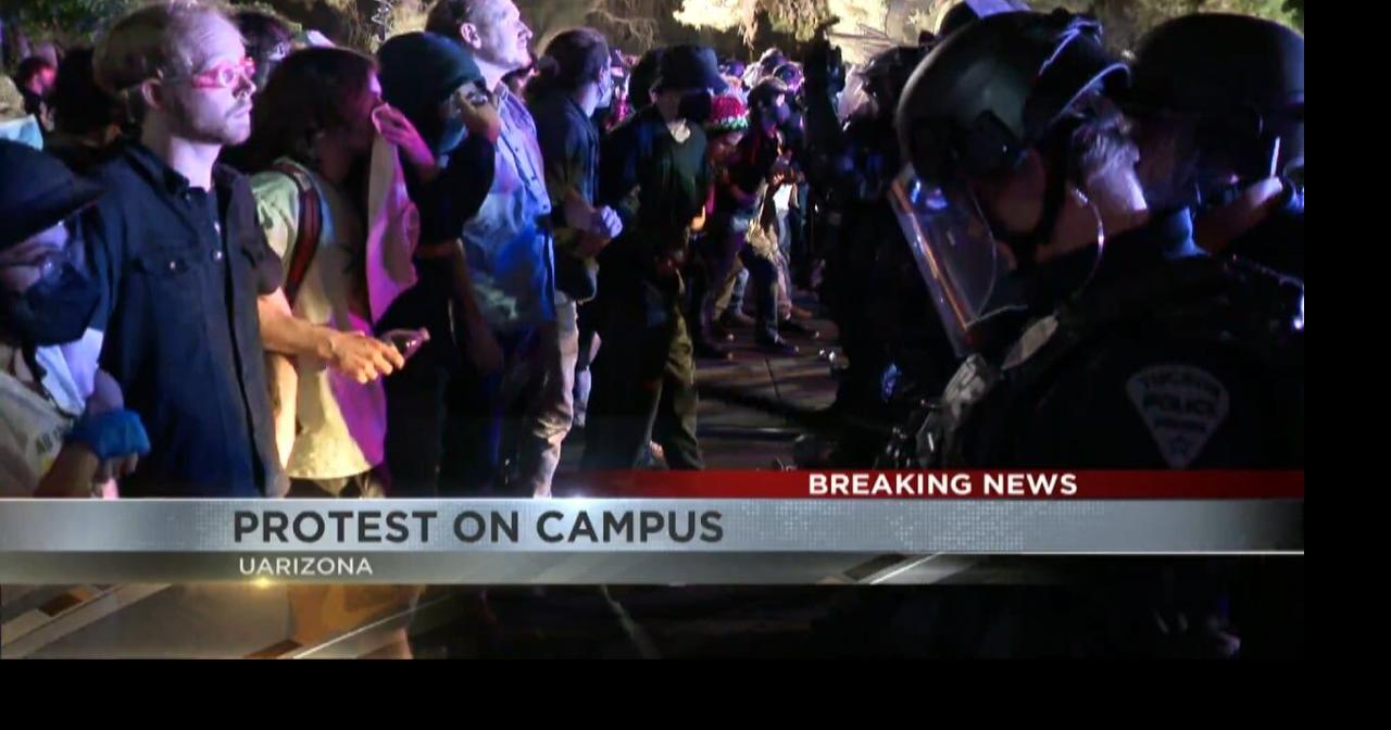 Protesters and law enforcement clash at the University of Arizona ...