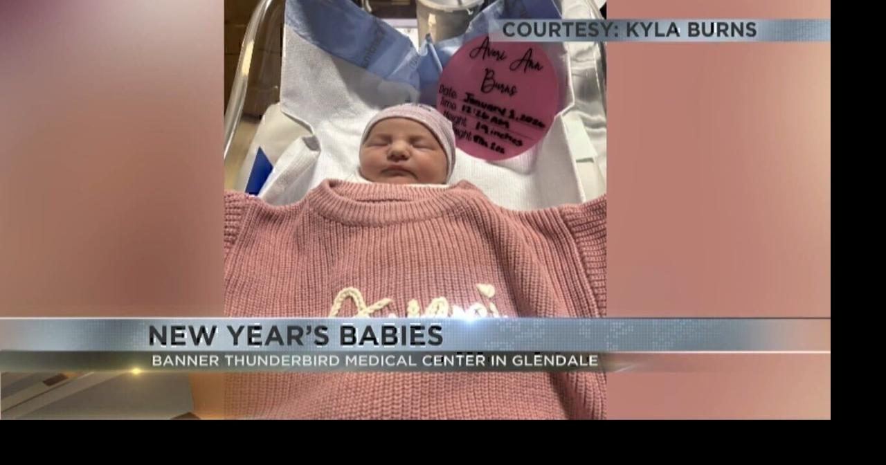 New Year's babies born at Banner Health hospitals in Arizona | Arizona ...