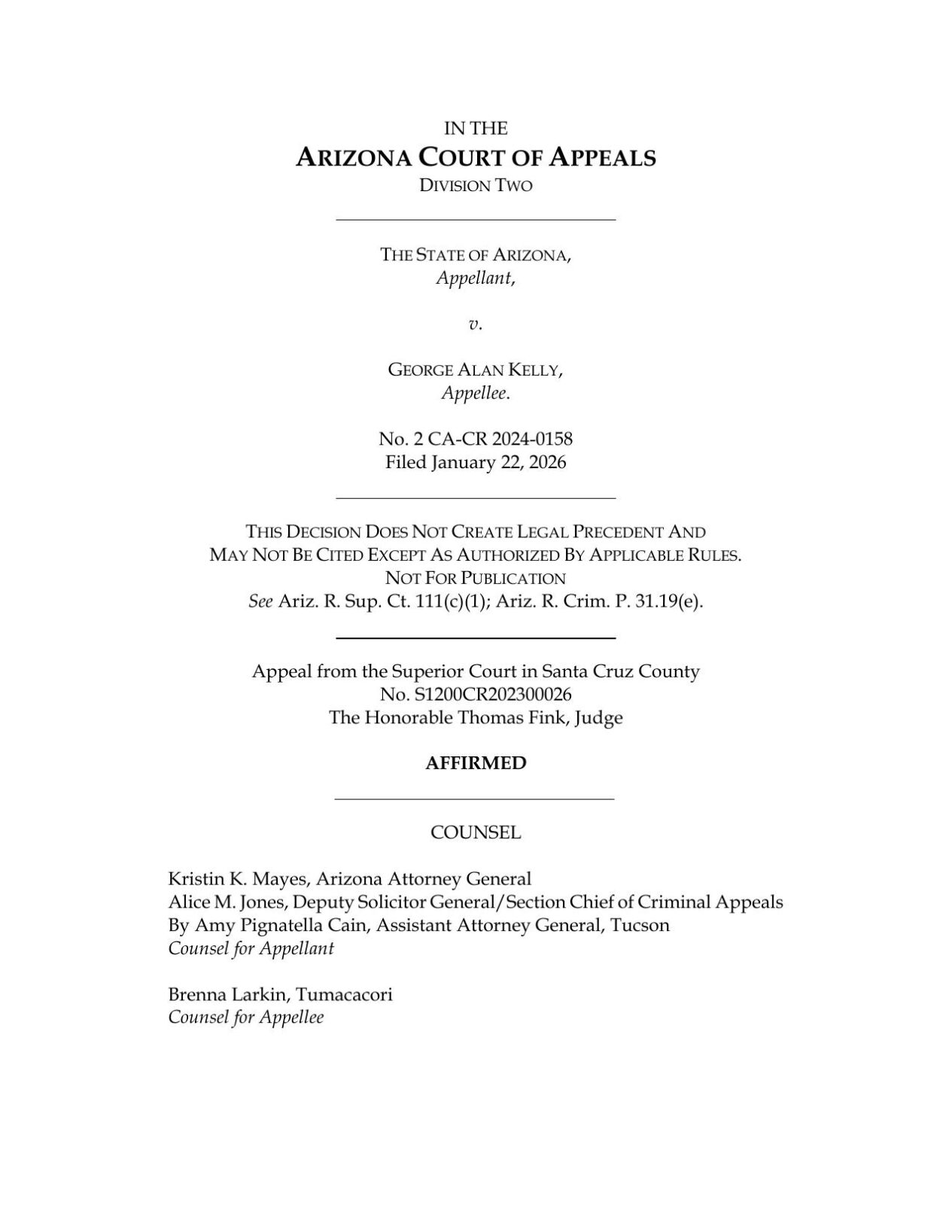 Arizona Court of Appeals rules no retrial for rancher George Alan Kelly ...