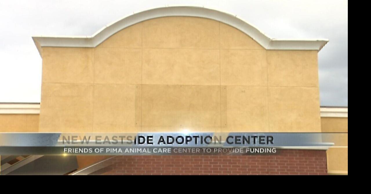 Pima Animal Care Center to see new location on Tucson's eastside ...