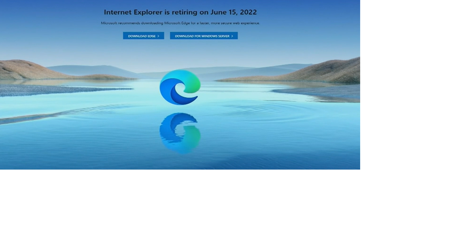 End Of An Era Microsoft Retires Internet Explorer Internet Kvoa