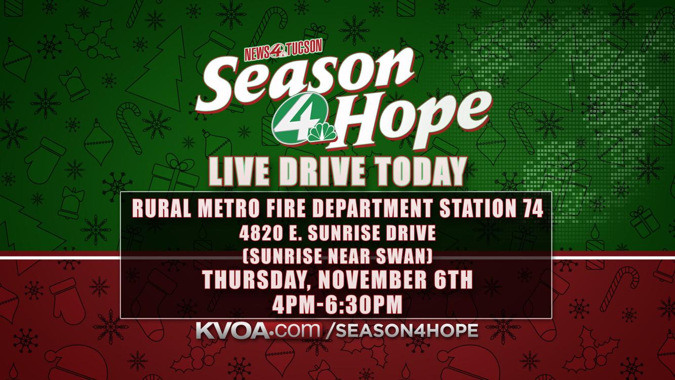 News 4 Tucson Season 4 Hope live drive launches today | | kvoa.com