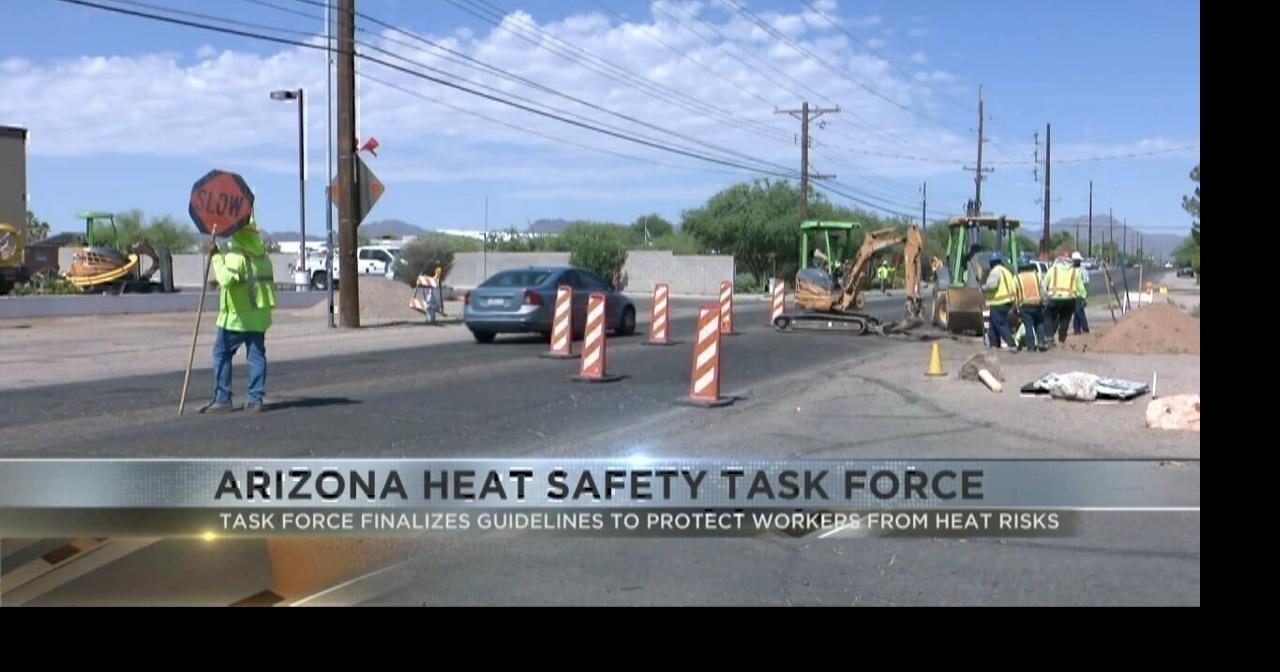 Arizona heat safety task force delivers key worker protections ...