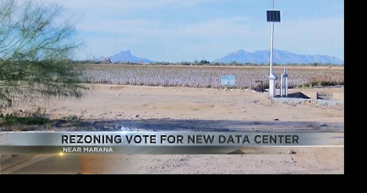 Rezoning vote for new data center near Marana | Video | kvoa.com