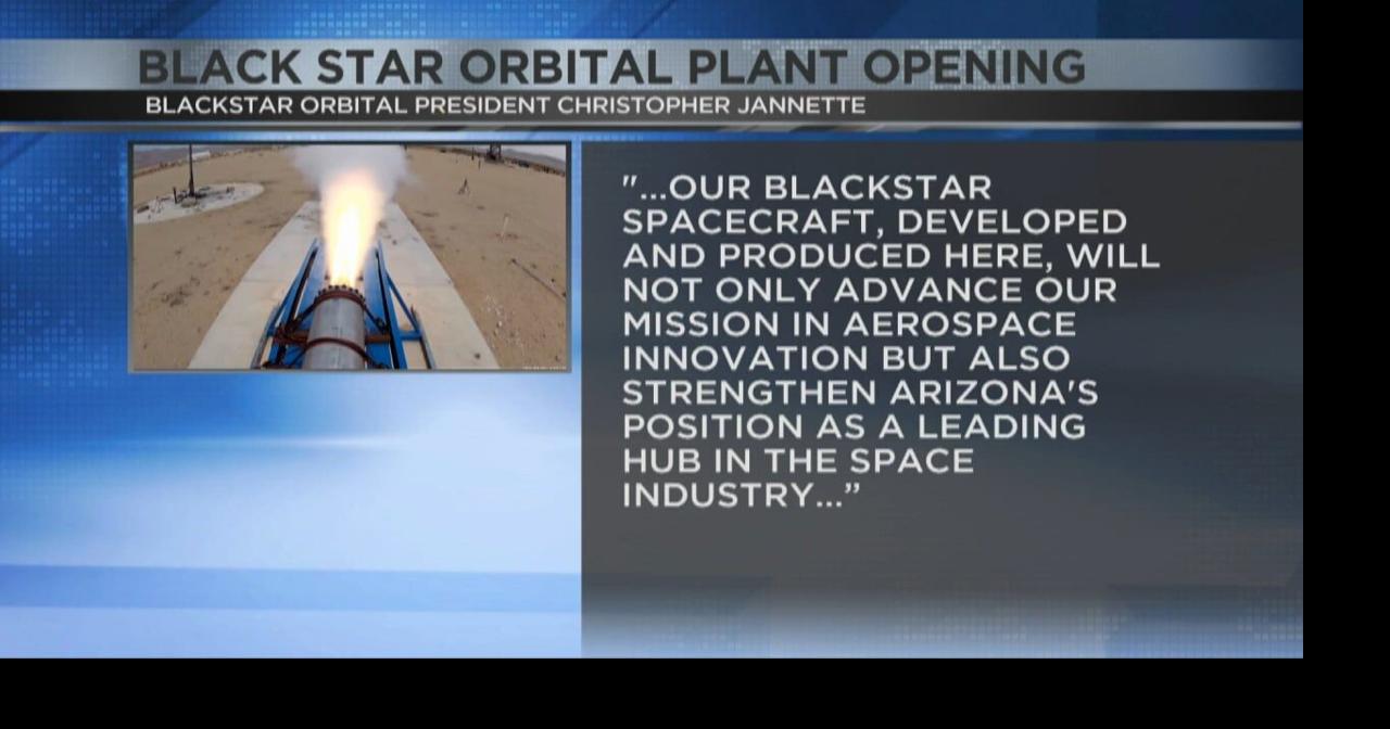Blackstar Orbital announces construction of spacecraft manufacturing facility in Sierra Vista ...