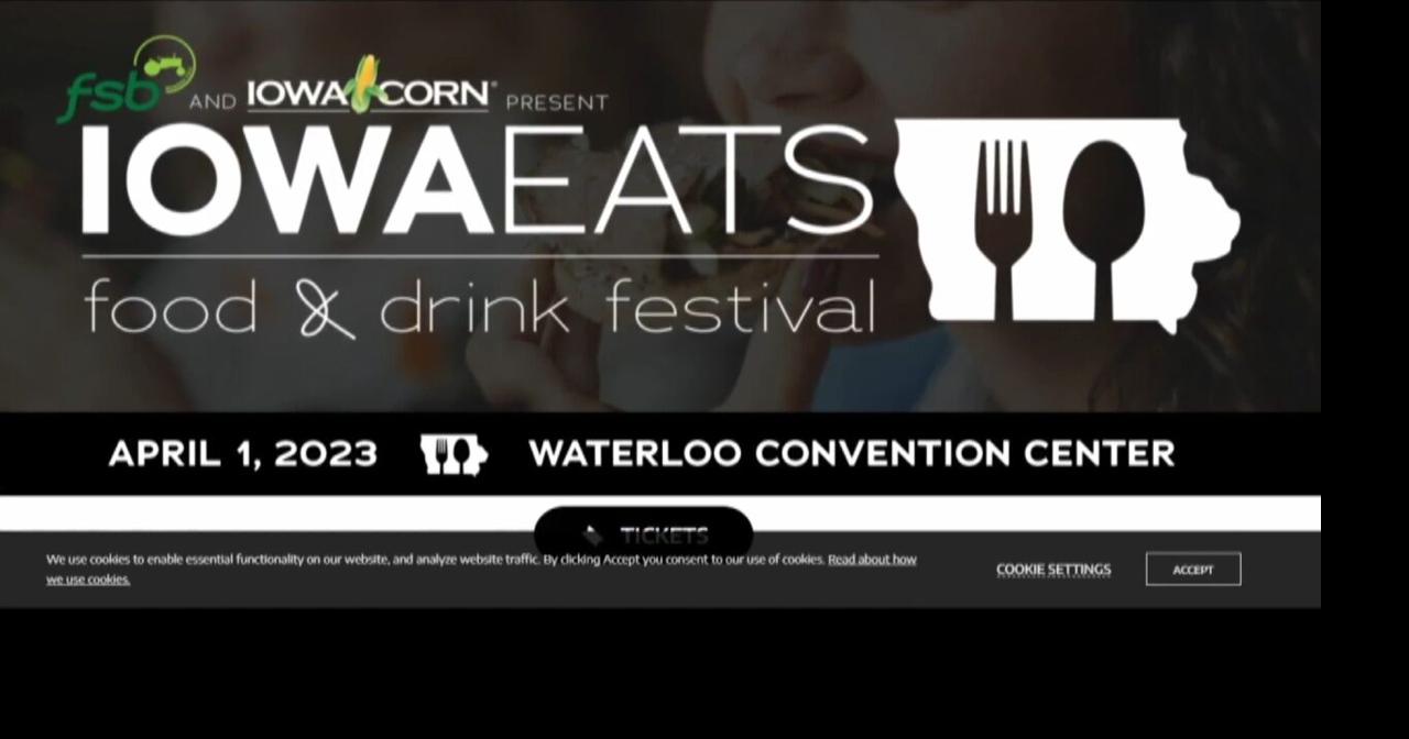 Waterloo to host inaugural Iowa Eats Food & Drink Festival April 1 at ...