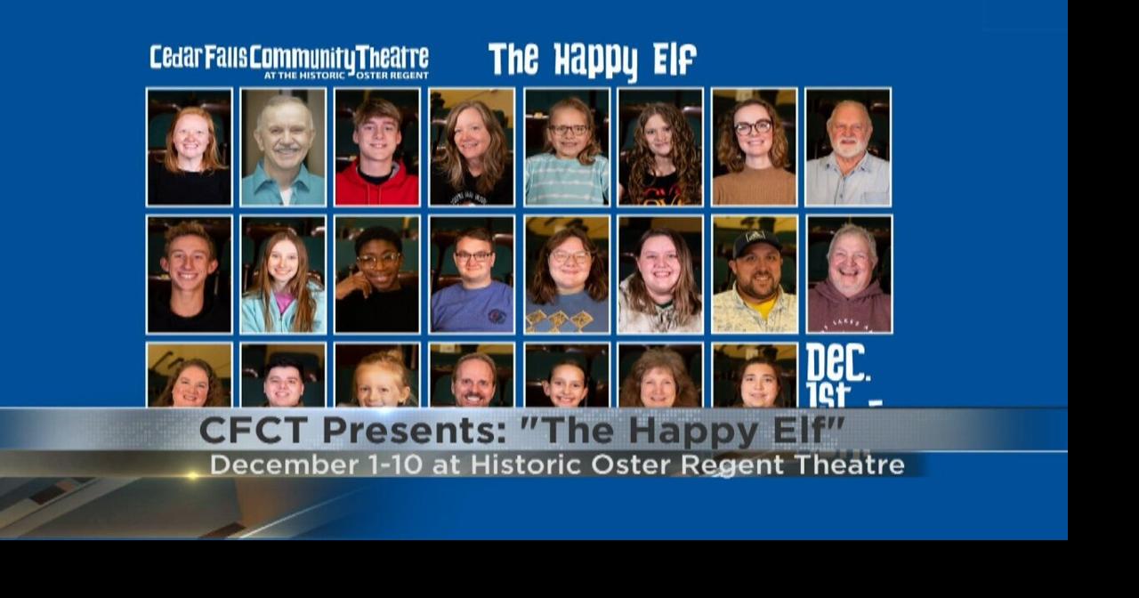 Cedar Falls Community Theatre Presents 'The Happy Elf' | News | kwwl.com