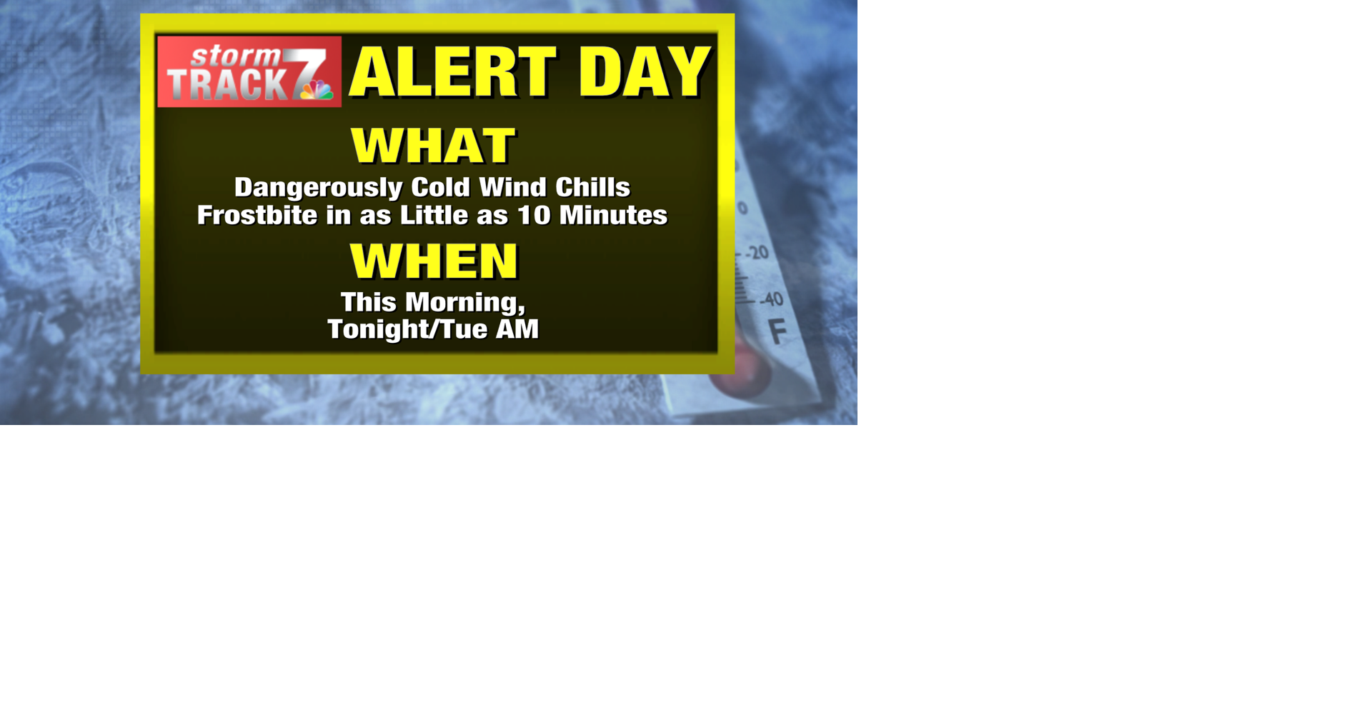 ALERT DAYS: Dangerous cold through Tuesday | Forecast | kwwl.com