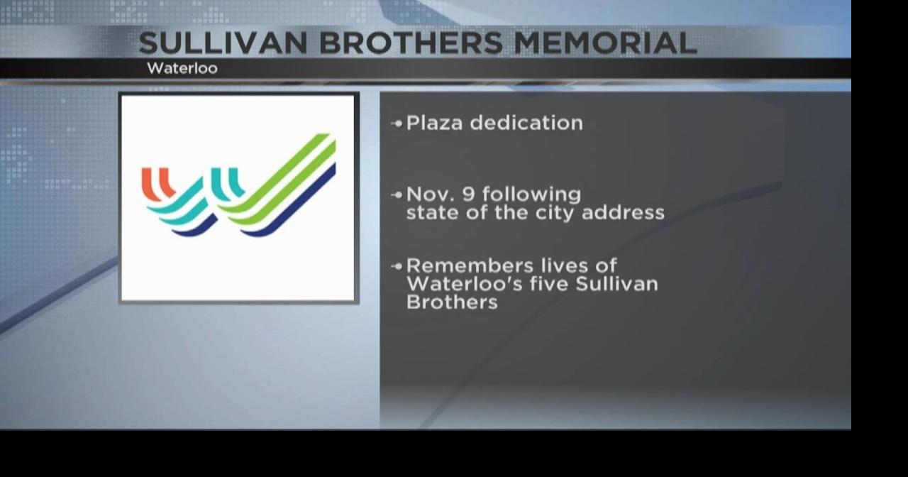 City of Waterloo to dedicate the Sullivan Brothers Memorial on Thursday ...