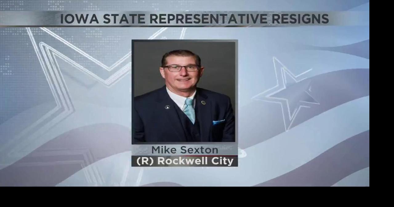 Iowa representative Mike Sexton resigns, takes role with President ...