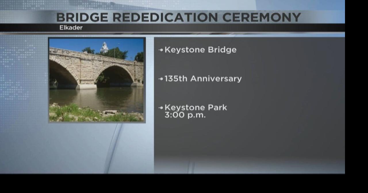 Rededication ceremony being held for the Keystone Bridge in Elkader ...