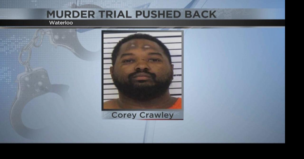 Murder trial pushed back to September for Corey Crawley | Crime ...