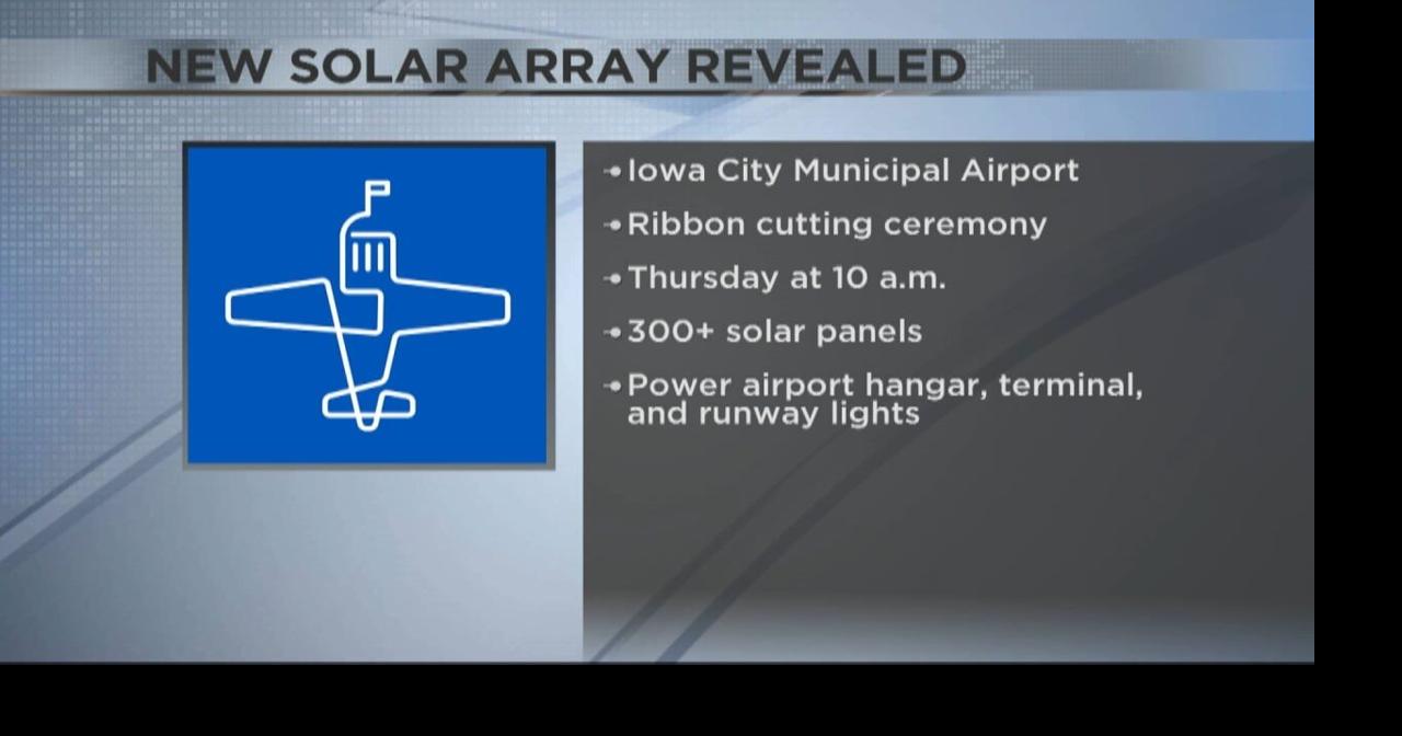 Iowa City Municipal Airport to unveil new solar array on Thursday ...