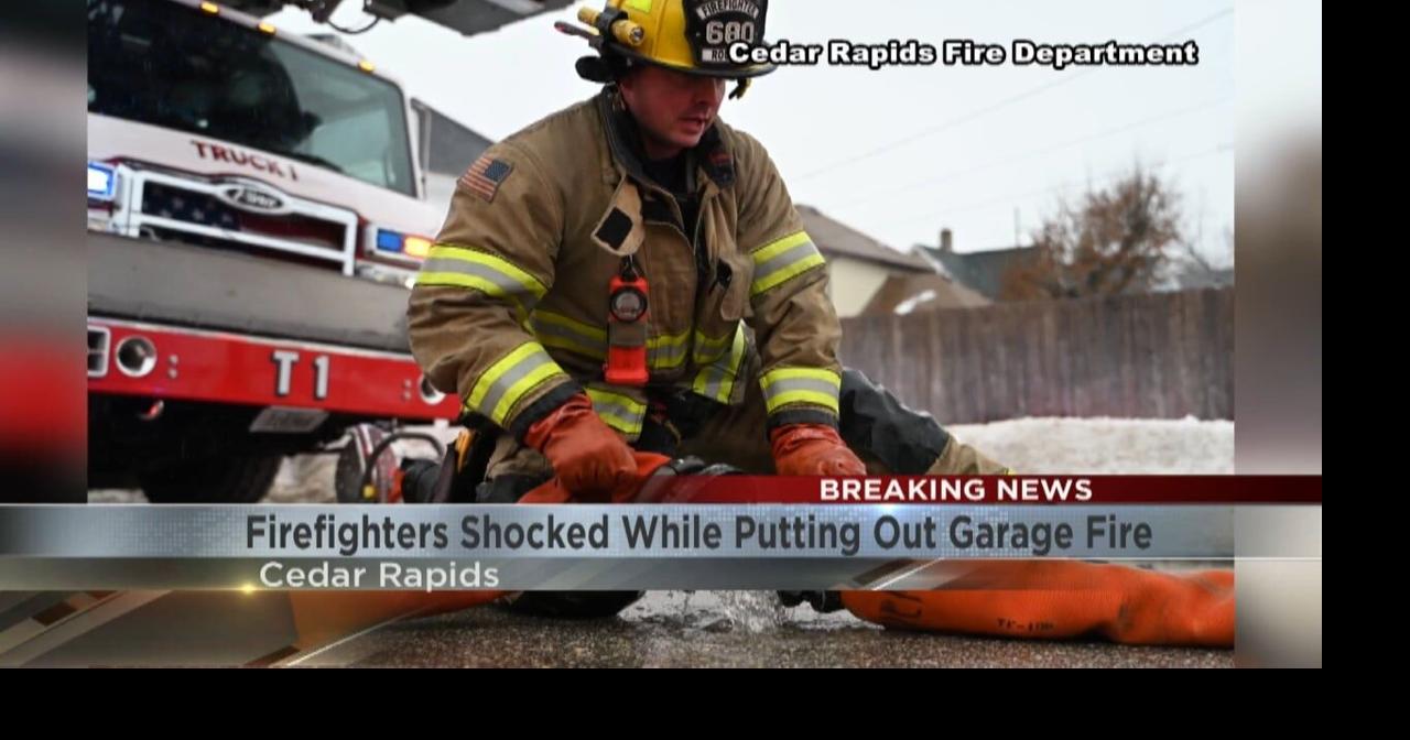 Two firefighters shocked while responding to Cedar Rapids garage fire ...
