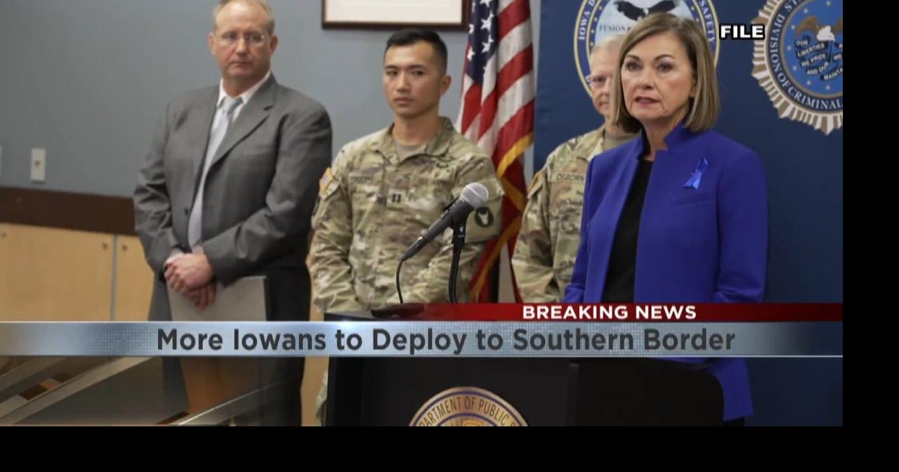 Iowa National Guard, state troopers to deploy again to Texas border ...