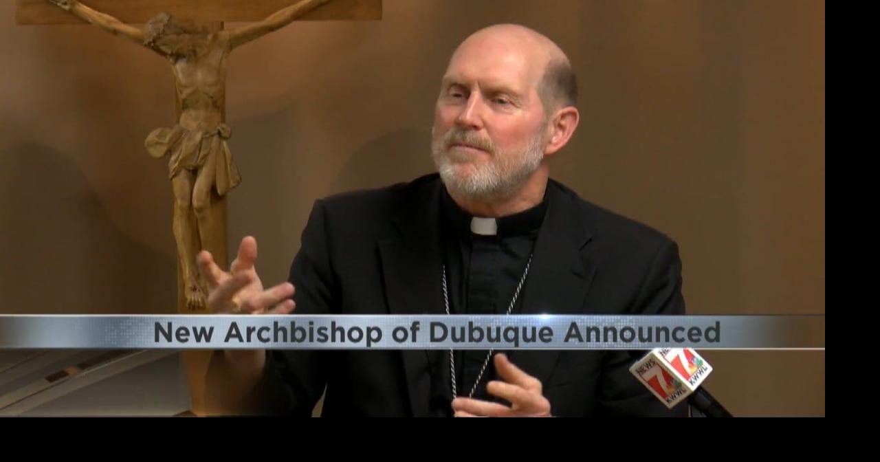 New Dubuque Archbishop tears up as community welcomes him home ...