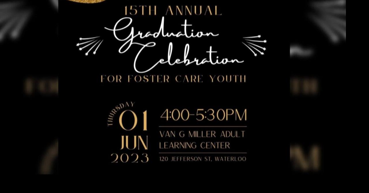 Waterloo to host Foster Youth Graduation Party at Van G. Miller Center ...