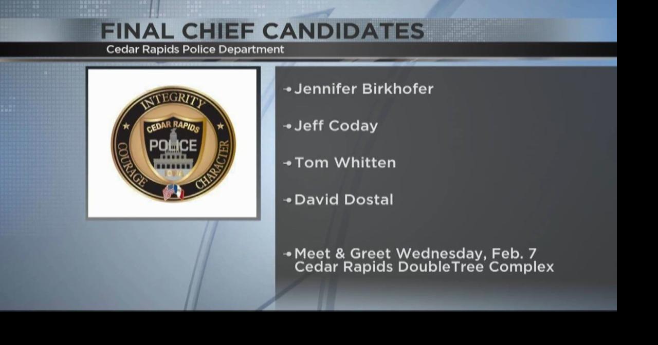 Cedar Rapids Police Chief Candidates Holding Meet Greet Event On