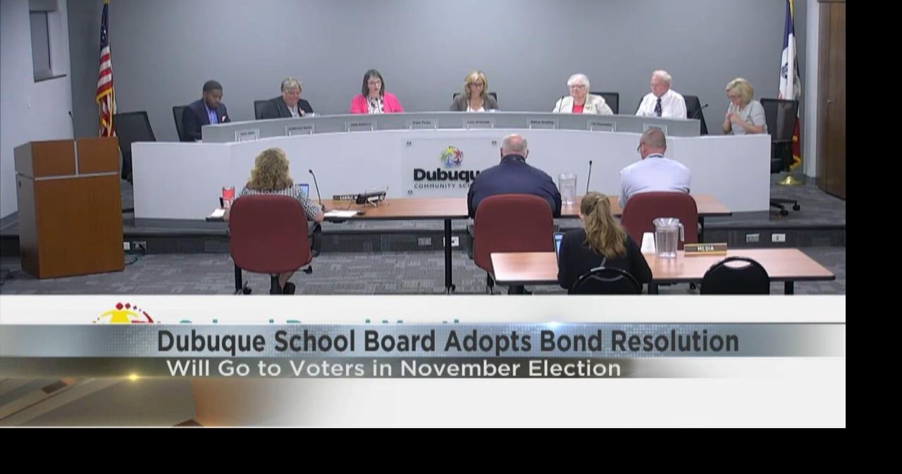 Dubuque School Board puts $150M bond resolution on November ballot ...
