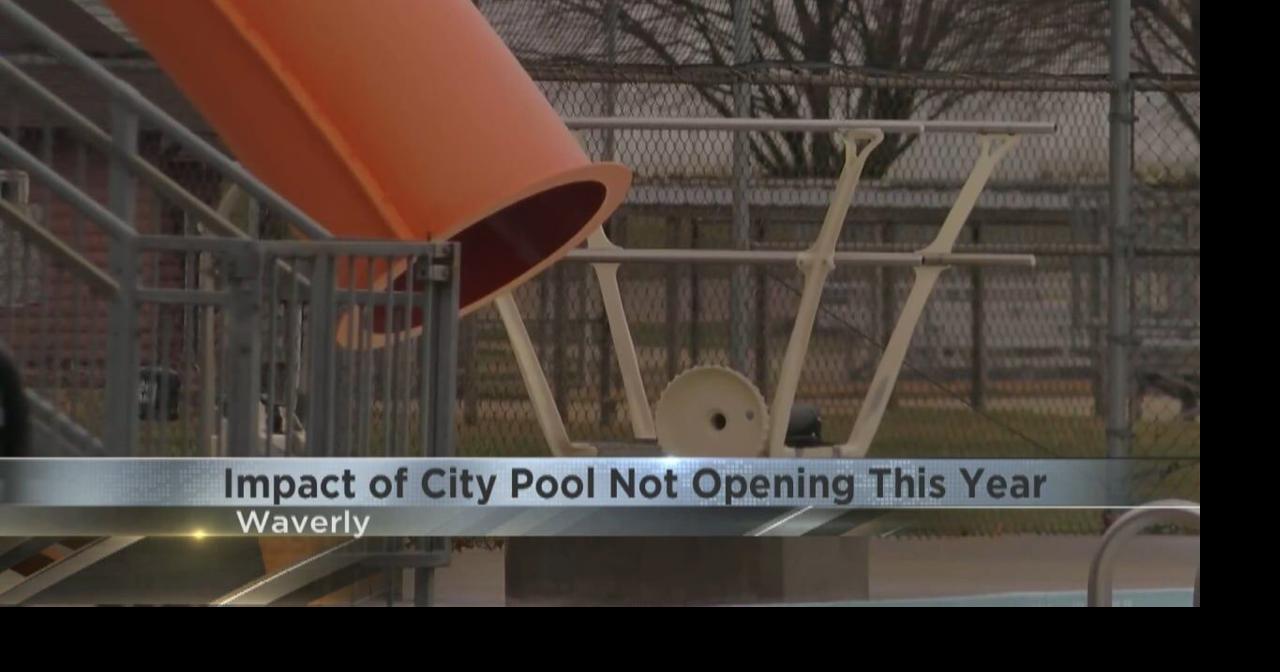 Looking at the impacts of the Waverly Pool being closed this year ...