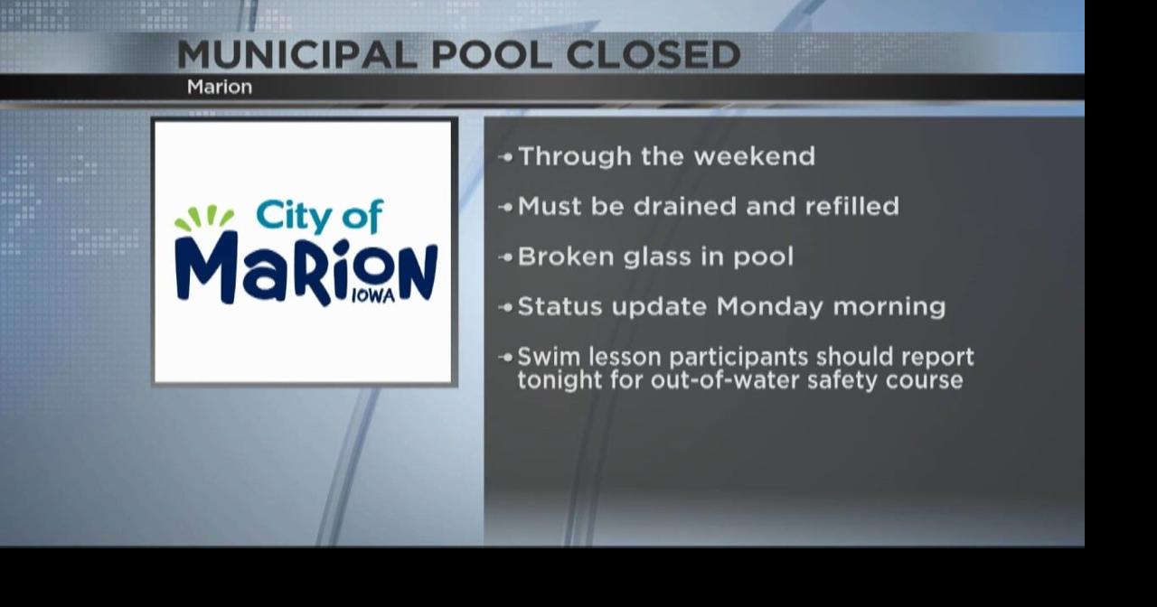 Marion Municipal Pool closed through the weekend due to broken glass in ...