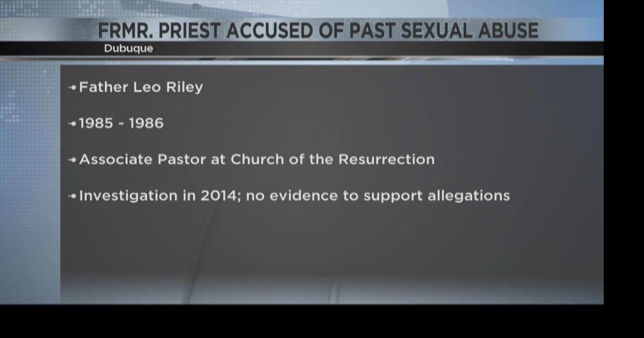 Former Dubuque priest accused of sexual abuse of a minor | Dubuque ...