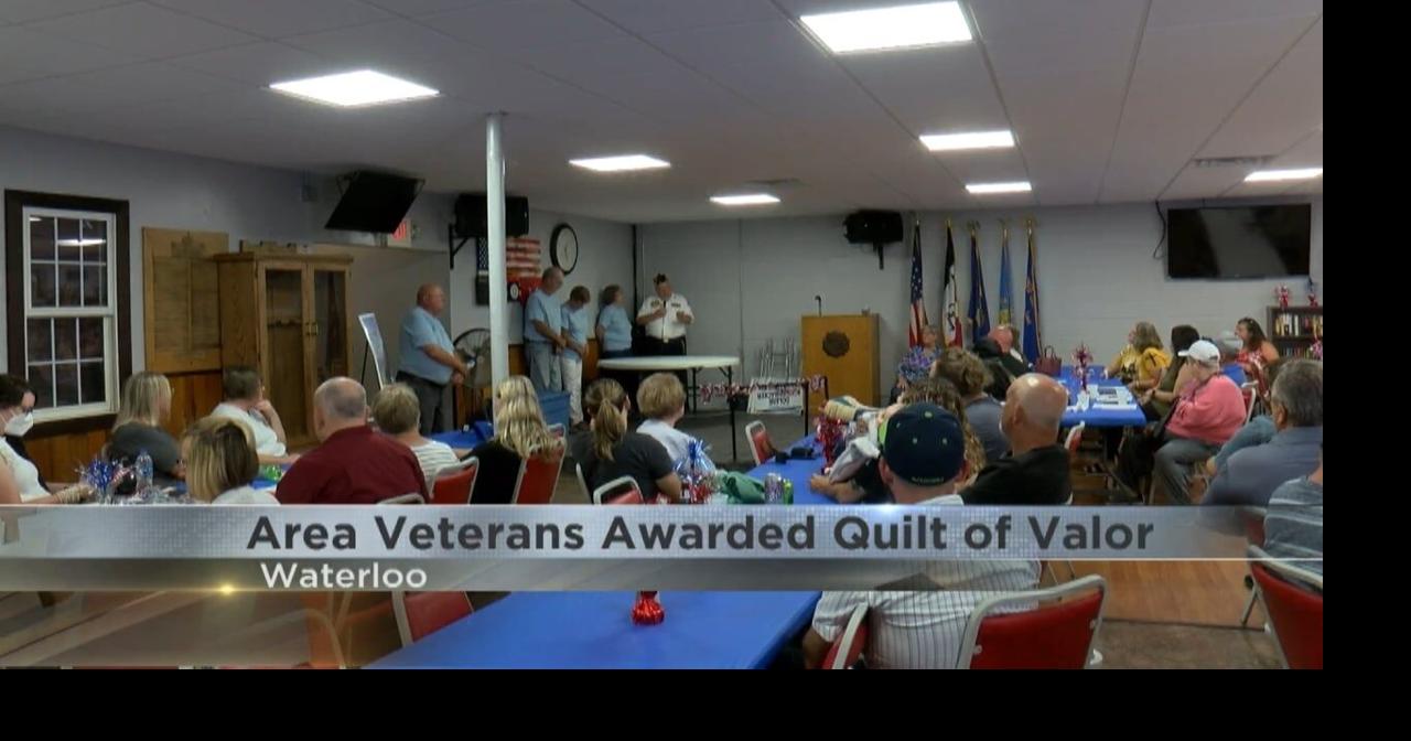 Local Veterans awarded Quilt of Valor from Waterloo American Legion ...