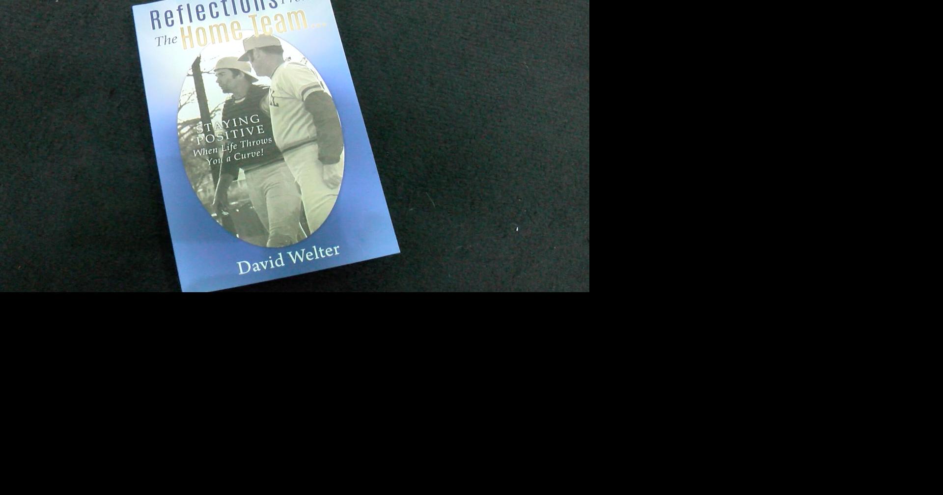 Dave Welter’s new ‘Reflections from the Home Team’ book looks to ...