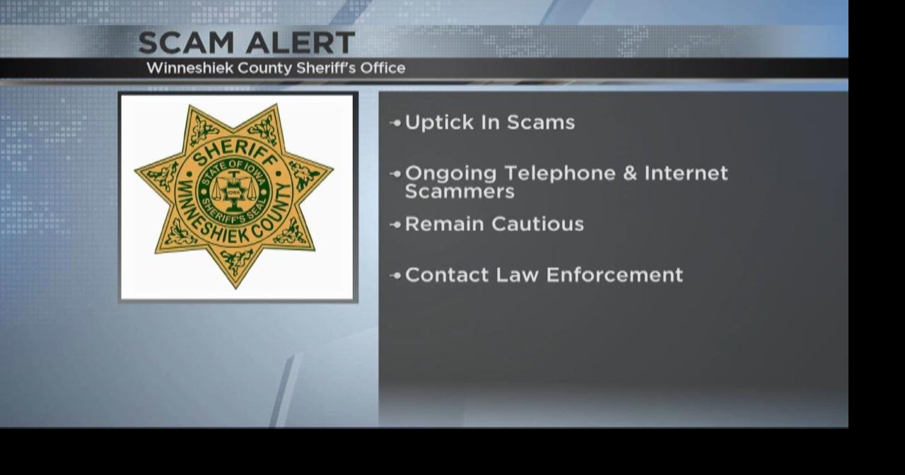 Winneshiek County Sheriff's warn the public of a recent ongoing scam ...