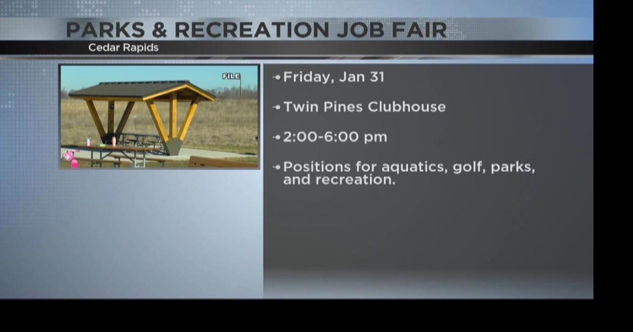 Parks and Recreation Job Fair to be held in Cedar Rapids | Cedar Rapids ...