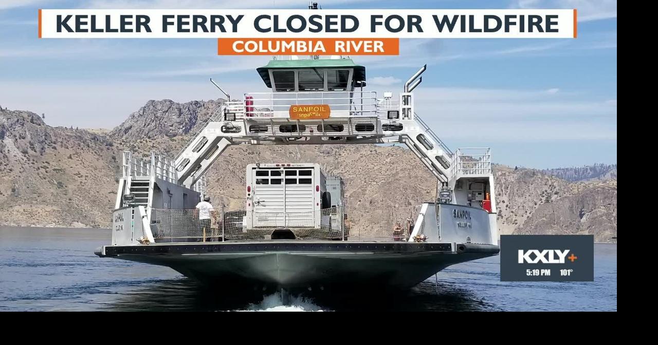 Keller Ferry still closed because of Swawilla Fire | Video | kxly.com